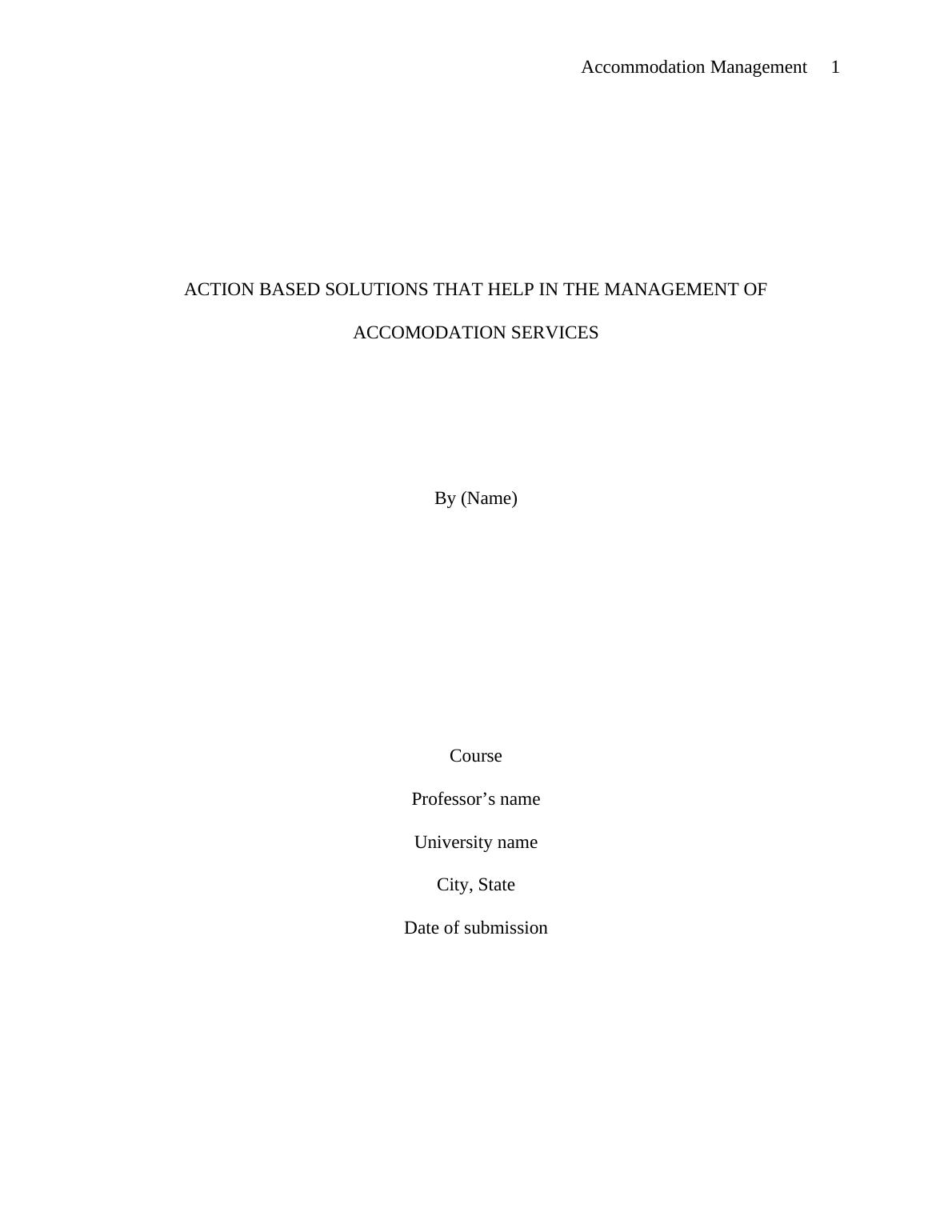 Action Based Solutions for Accommodation Management