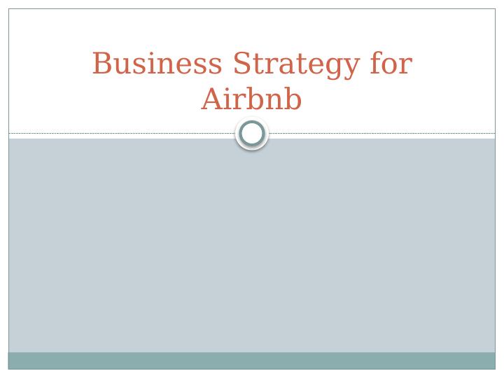Business Strategy for Airbnb - Desklib