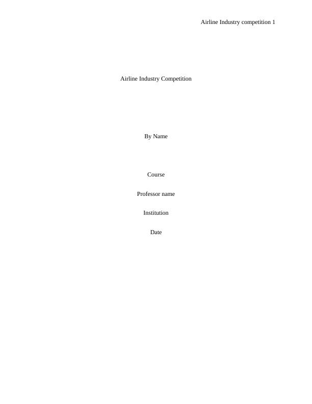 Airline Industry Competition: Factors, Challenges, and Strategies