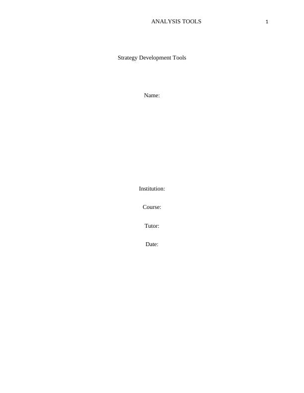 Analysis Tools For Strategy Development In Business Desklib