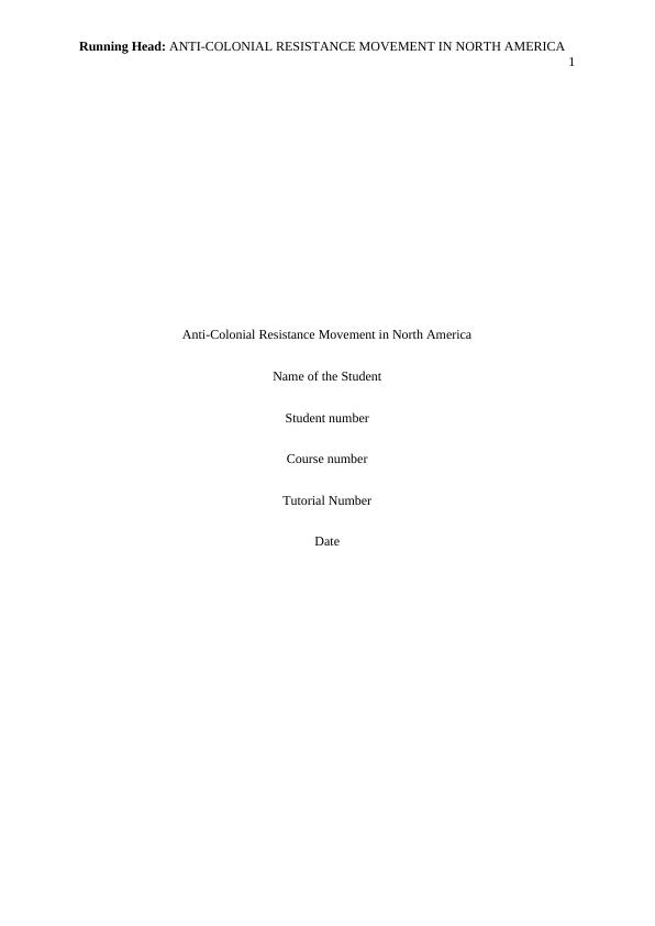 Impact of Anti-Colonial Resistance Movement in North America