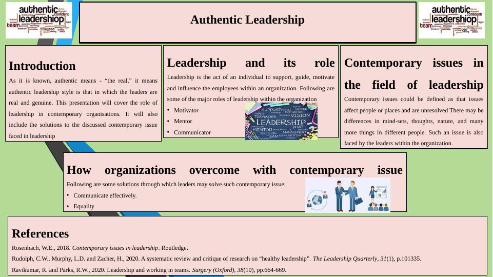 Authentic Leadership: Role and Solutions for Contemporary Issues