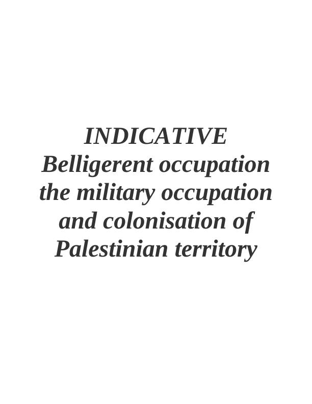 Belligerent Occupation and Colonisation of Palestinian Territory