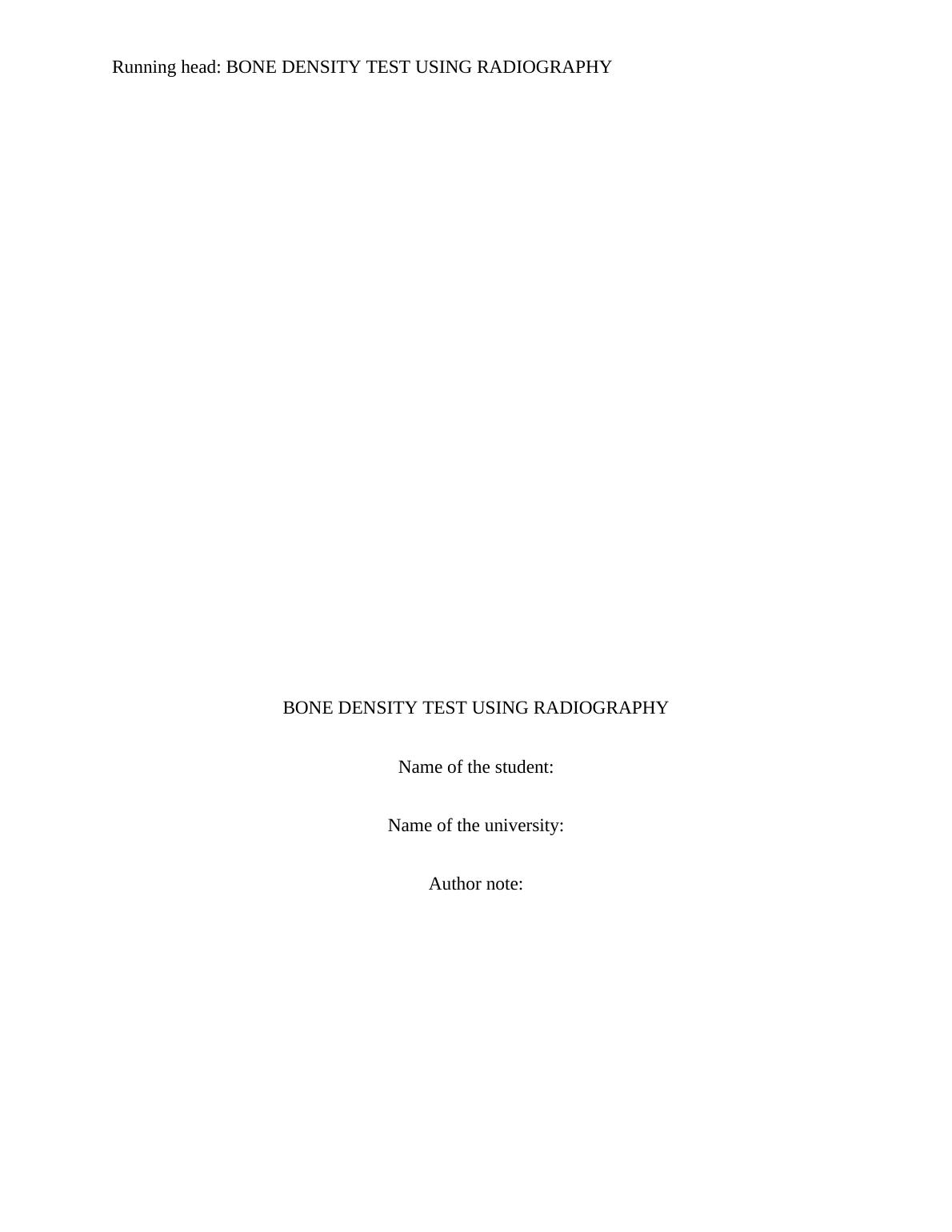 Bone Density Test Using Radiography - Desklib