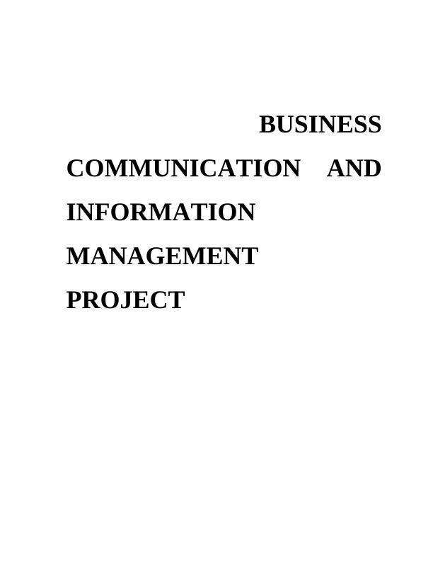 Business Communications & Information Management project | Desklib