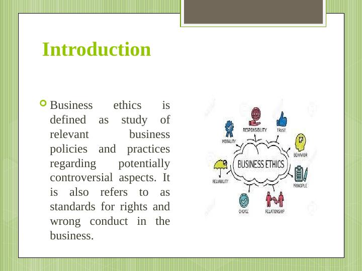 Business Ethics - Study of Relevant Business Policies and Practices