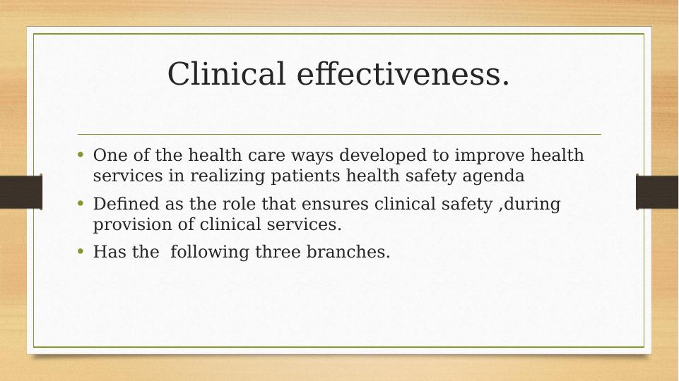 Patient Safety: Clinical Effectiveness and Experience