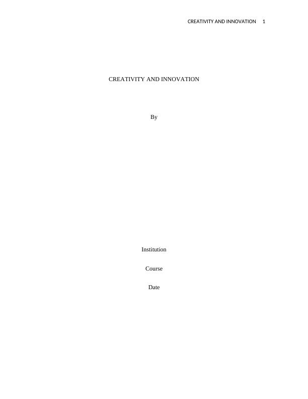 Importance and Definition of Creativity and Innovation | Desklib