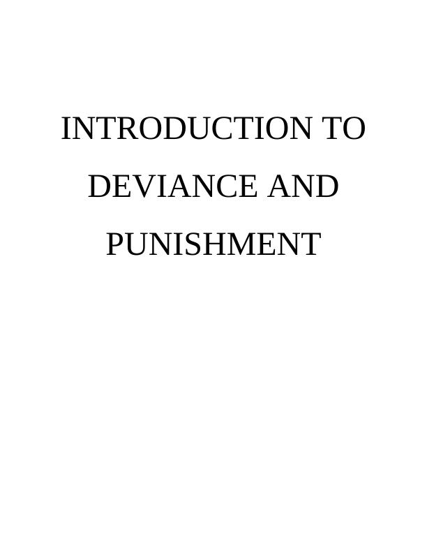 Introduction to Deviance and Punishment - Desklib