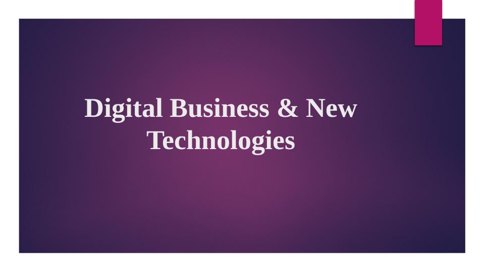Digital Business & New Technologies - Summary and Strategic Recommendations