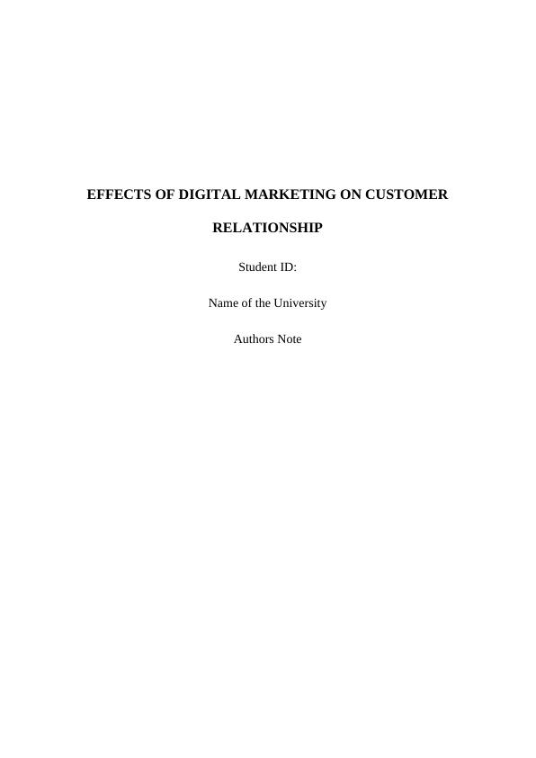 Digital Marketing Effects on Customer Relationship: Review