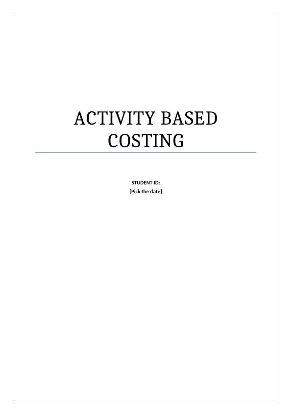 Activity Based Costing Explanation