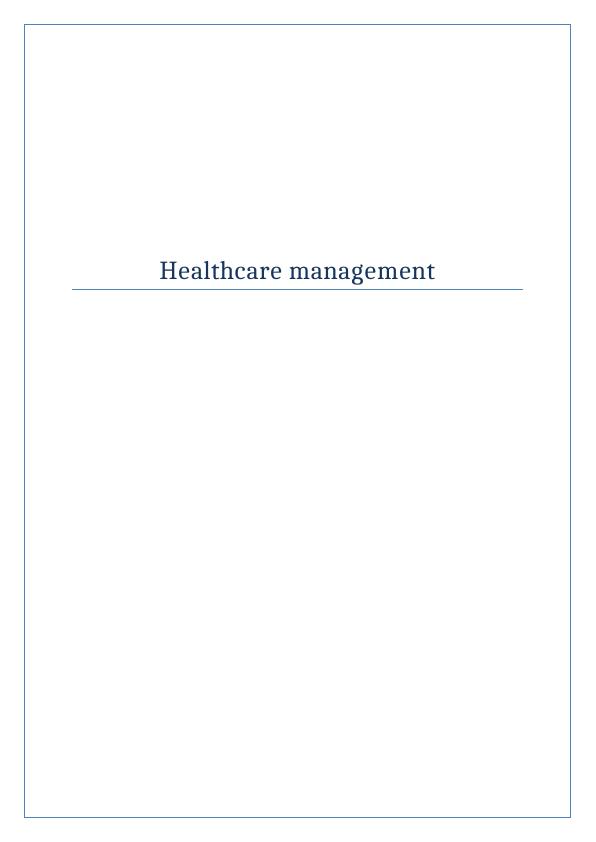 Effective Course of Action for Healthcare Management Case Study