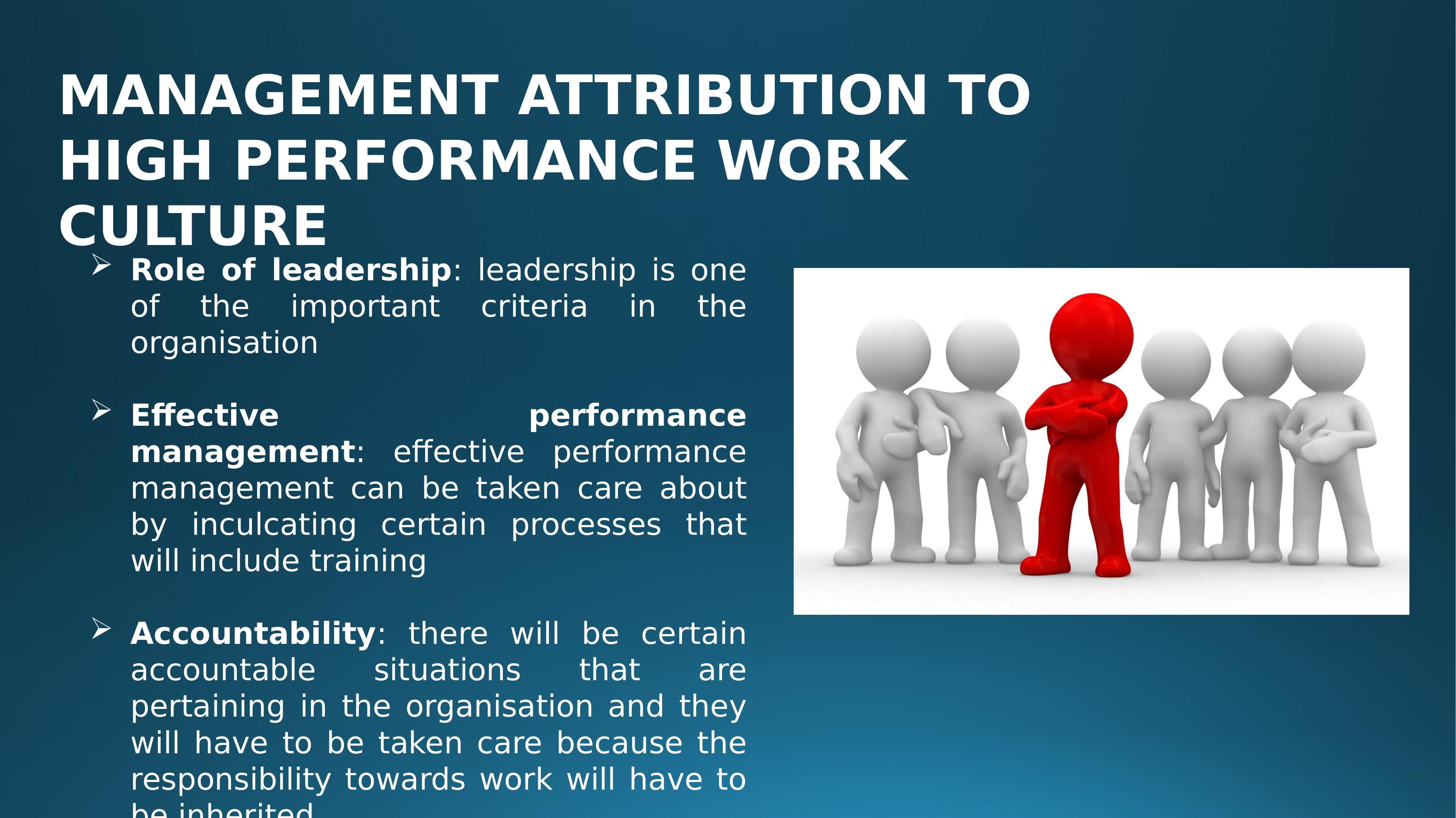High Performance Work Culture: Features, Management Attribution ...