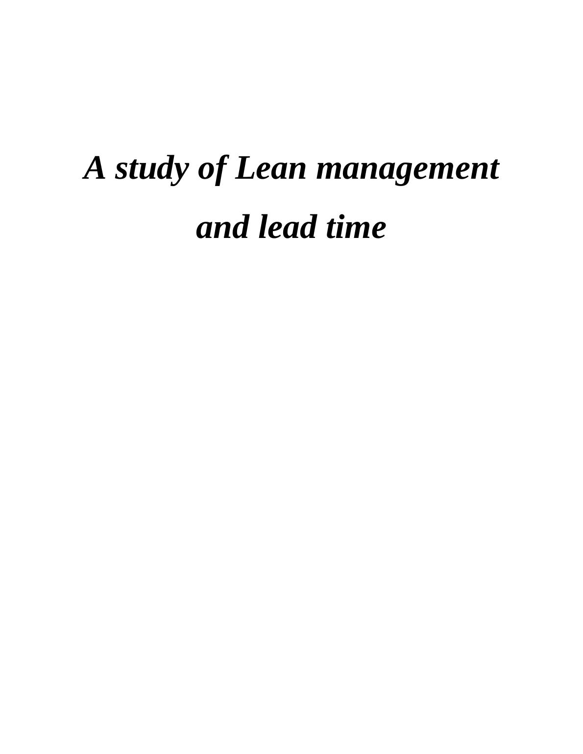 Lean Management and Lead Time Study | Desklib