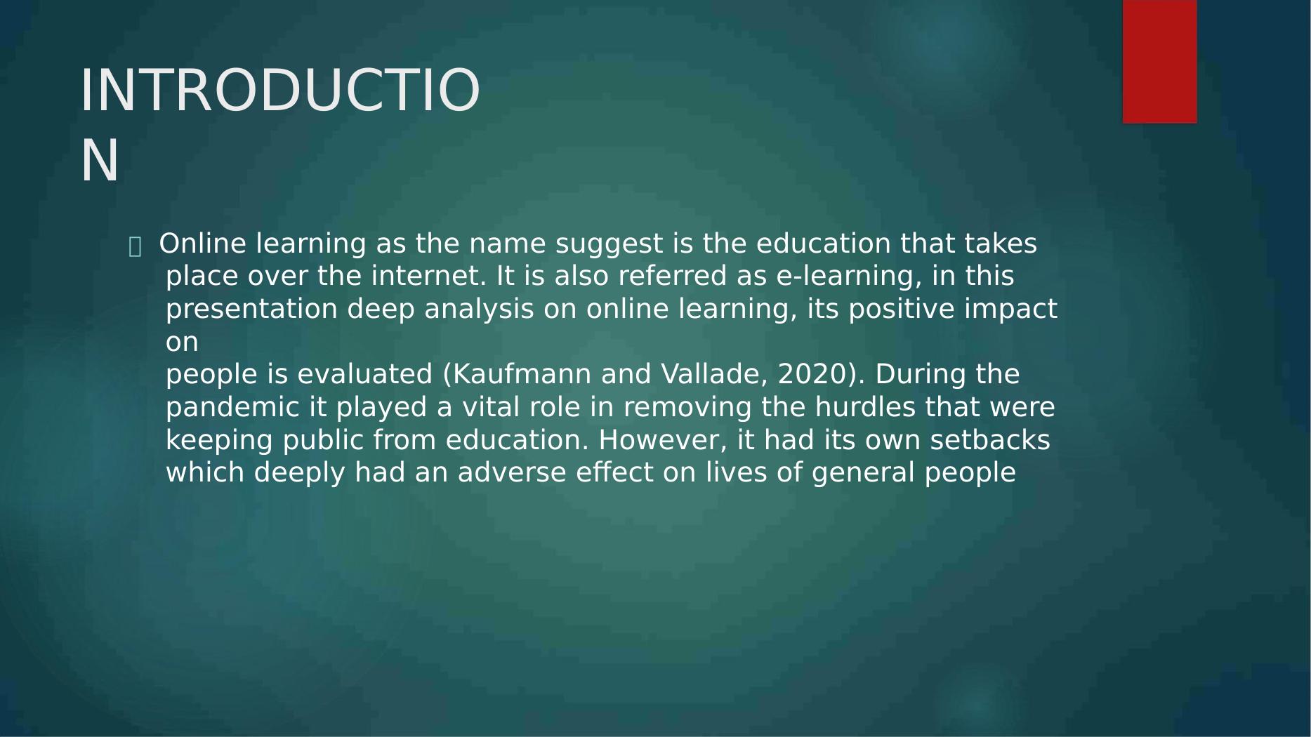 Impact of Online Learning: Positives and Negatives