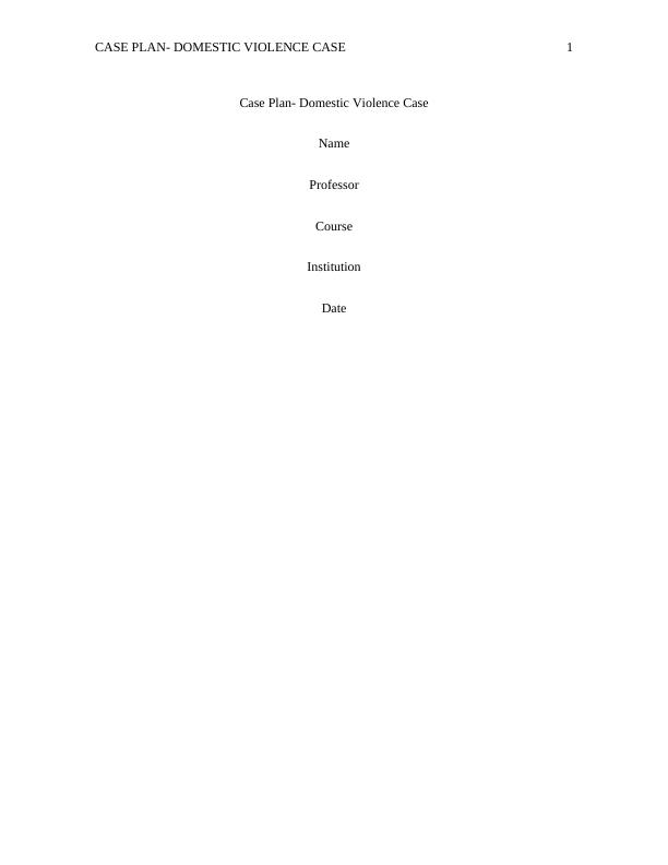 Case Plan for Domestic Violence Case - Protecting Stacey