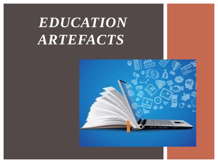 Significance of Educational Artefacts in Learning | Desklib