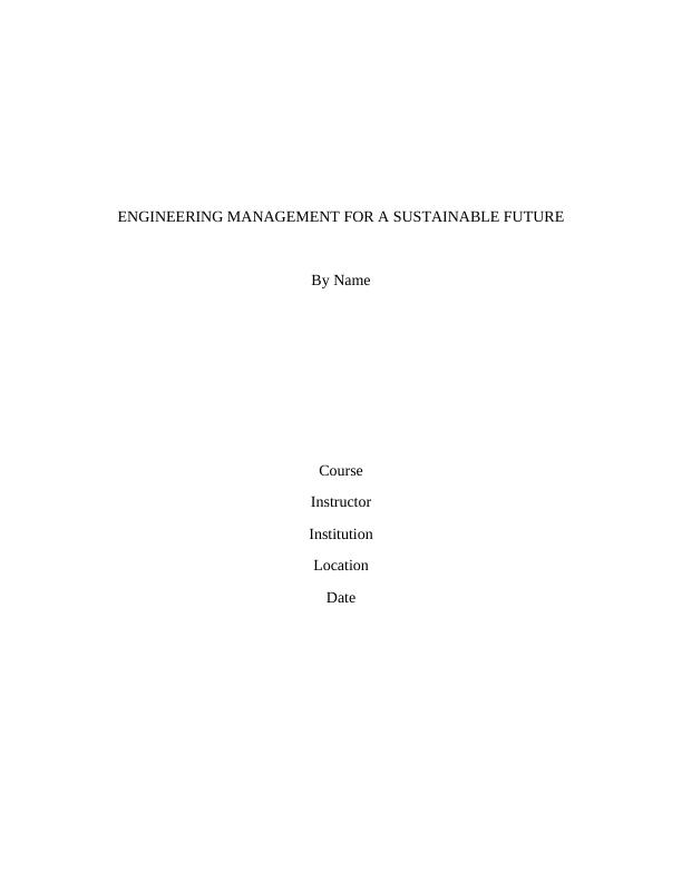Engineering Management for a Sustainable Future - Desklib