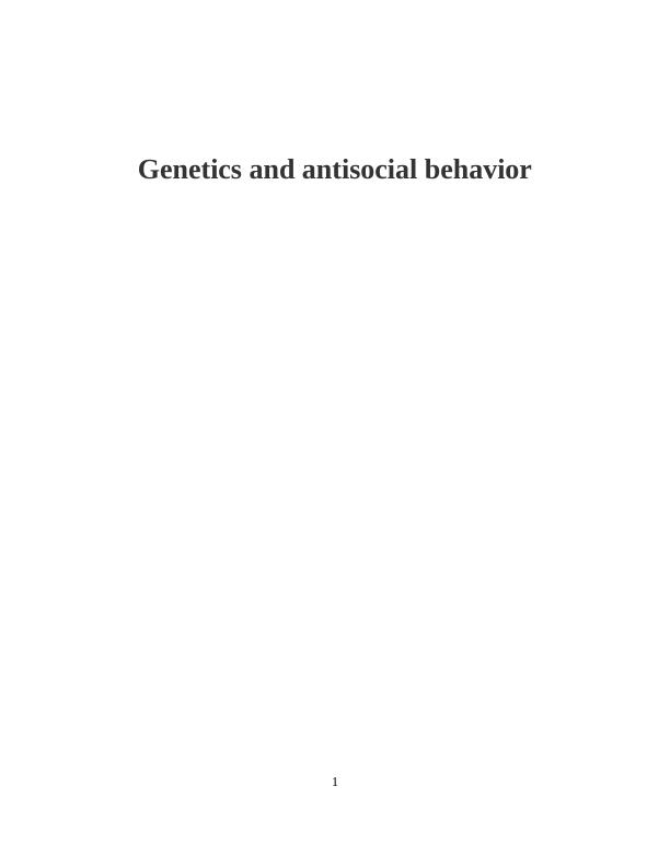 Genetic Contribution and Antisocial Personality Behavior