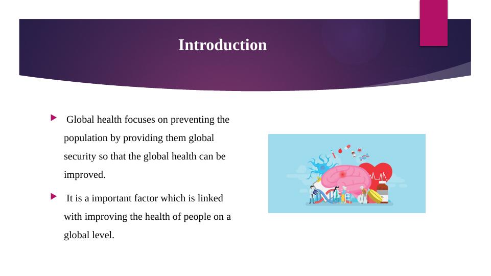 Global Health Challenge: Contributing Factors and Government Strategy