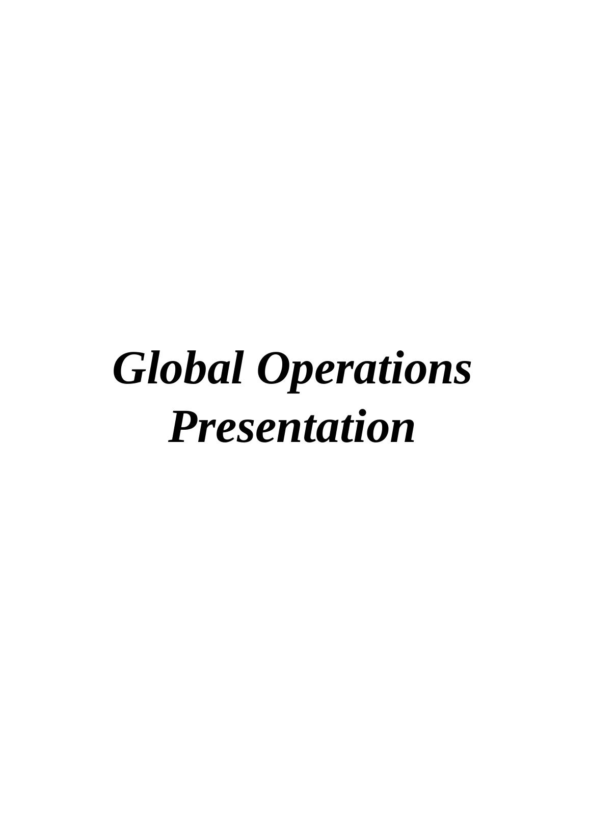 Global Operations: Developing Business Strategies for Global Expansion