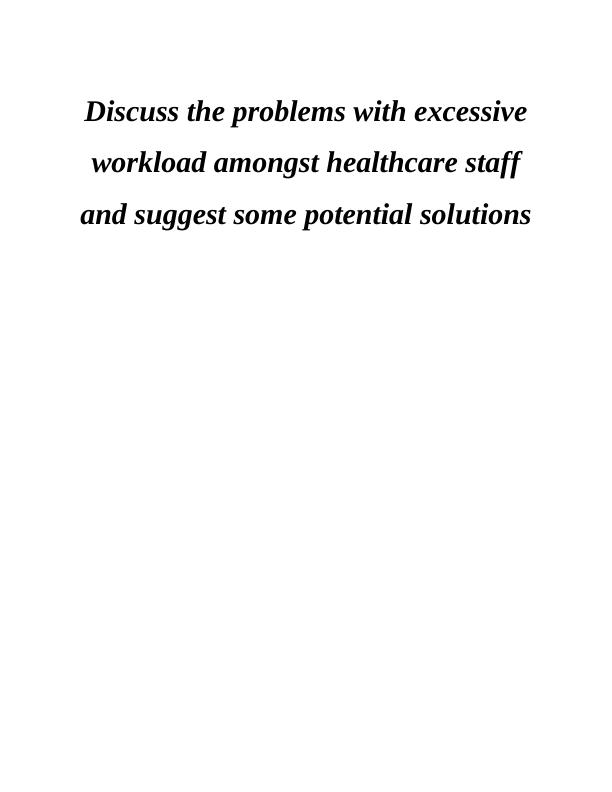 Excessive Workload Among Healthcare Staff: Problems and Solutions