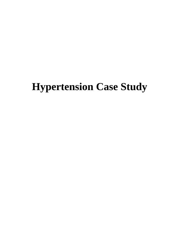 Hypertension Case Study: Biochemical Mechanisms, Prevalence, Diet and ...