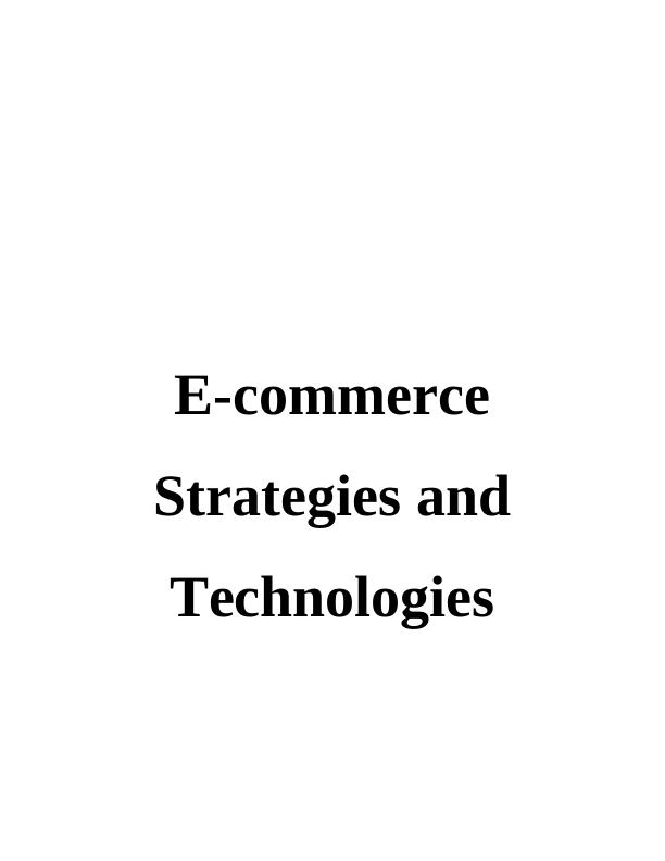 E Commerce Strategies And Technologies Desklib
