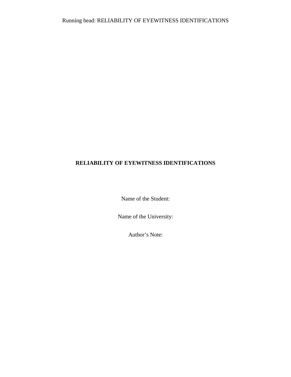 RELIABILITY OF EYEWITNESS IDENTIFICATIONS.