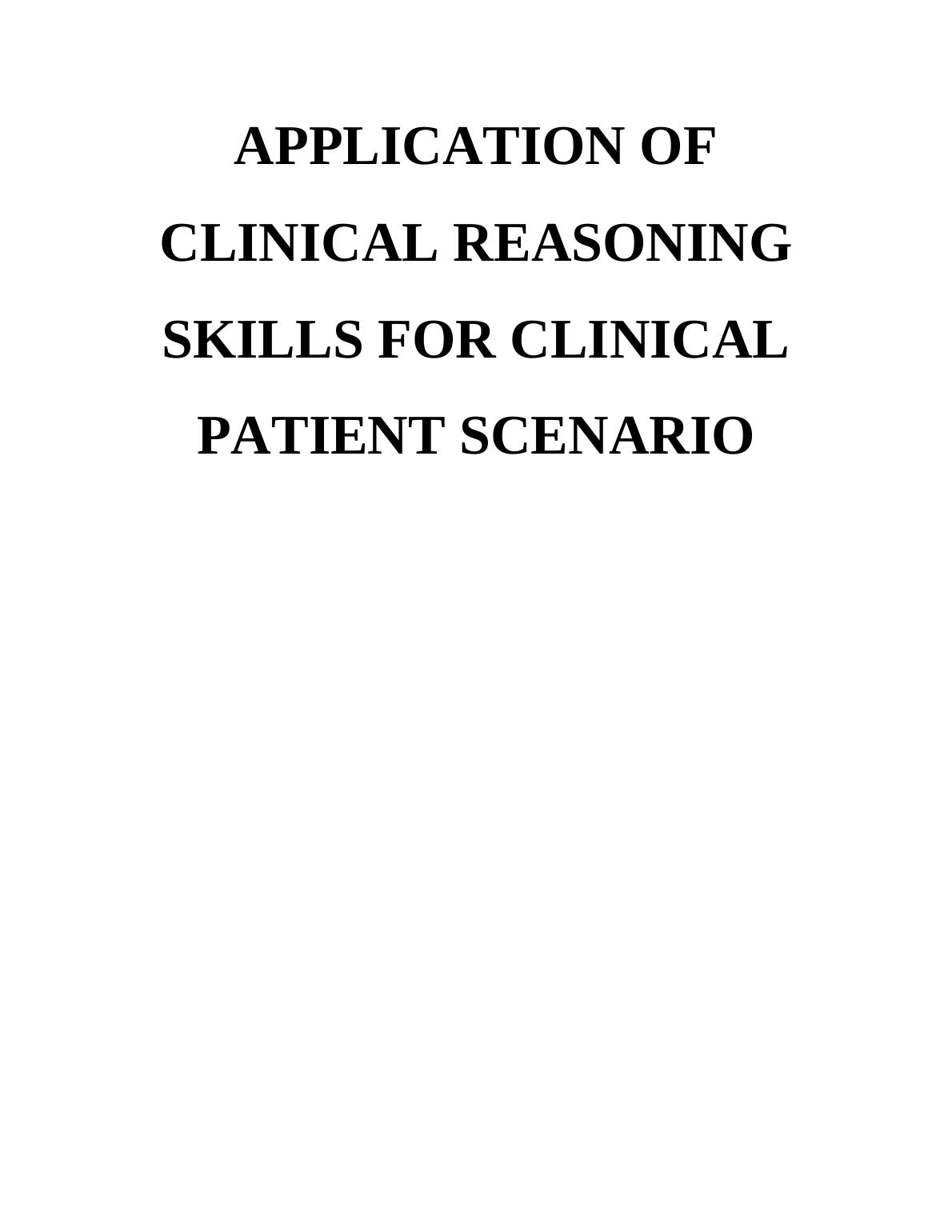 "Exploring the Effective Application of Clinical Reasoning Skills in ...