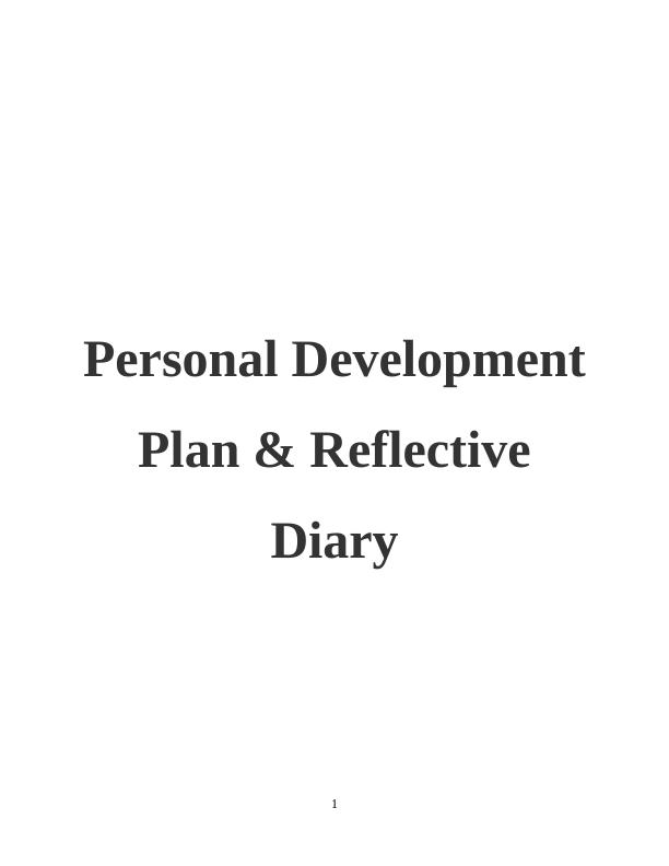 Personal Development Plan & Reflective Diary - Desklib