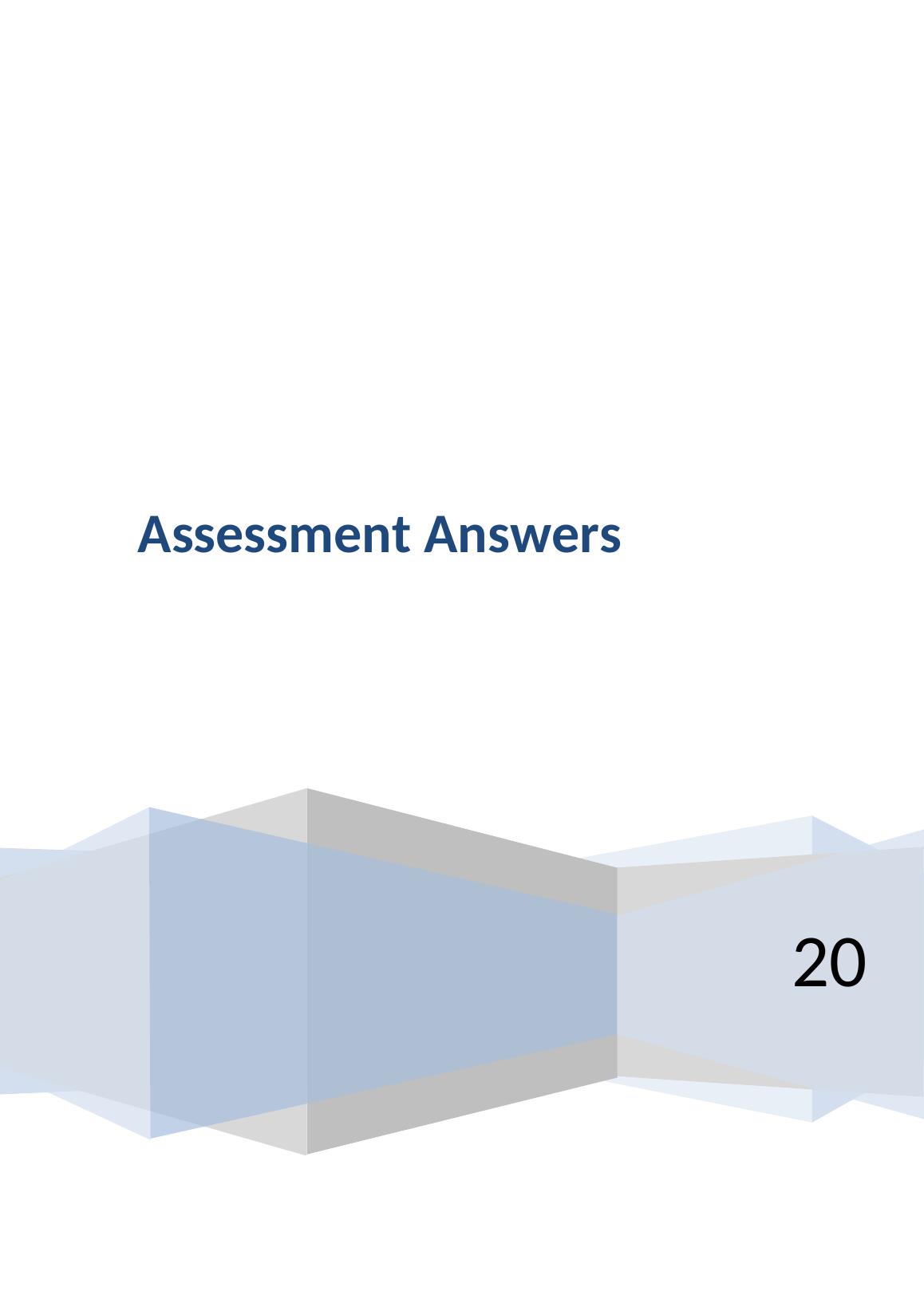 ASSESSMENT | Assessment Answers