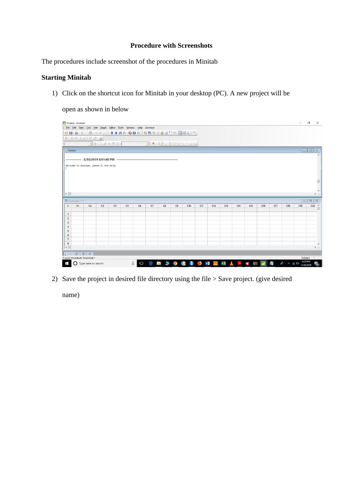 Procedure with Screenshots The procedures include screenshot of