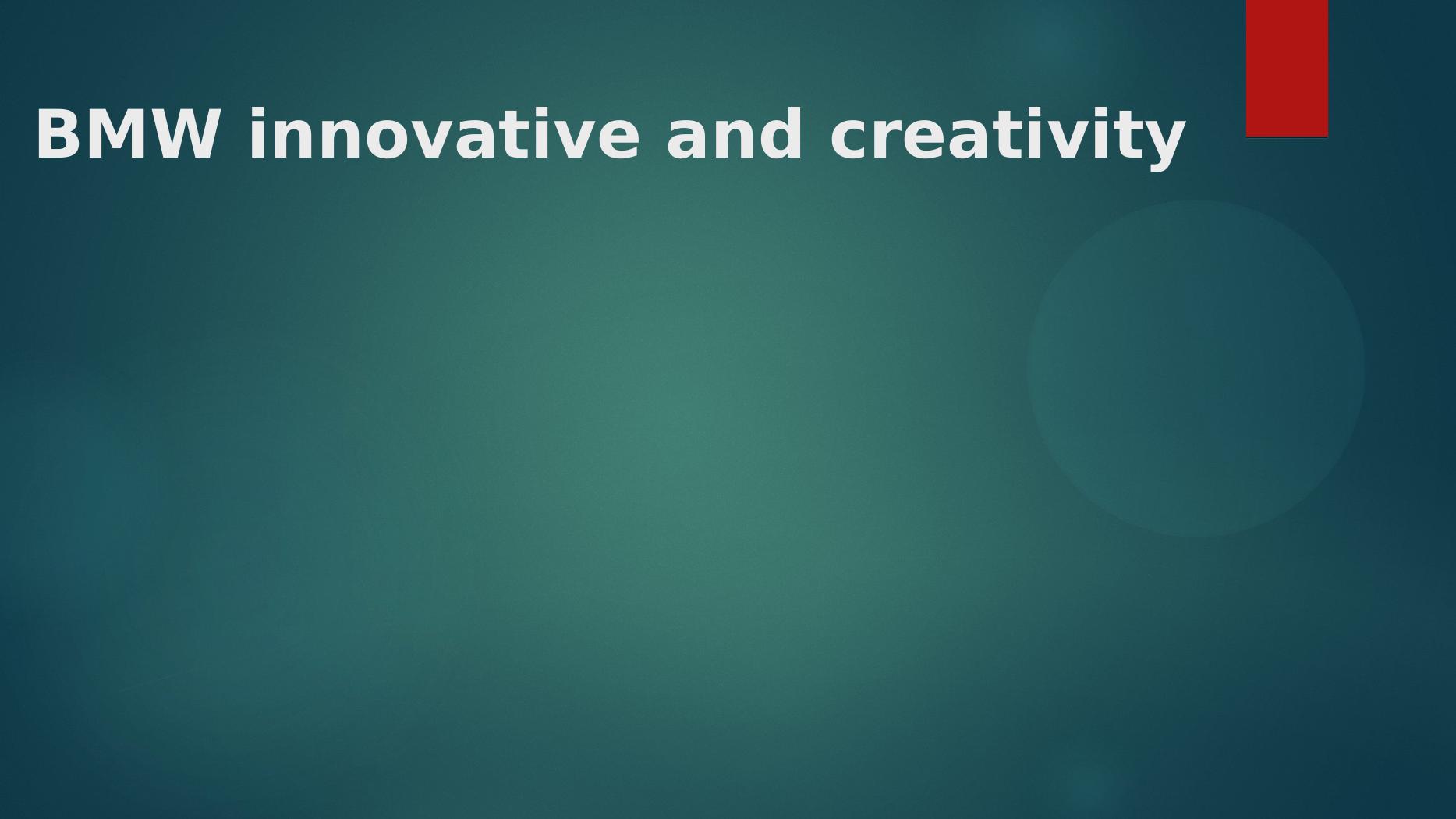 Analysis of BMW's Innovation and Creativity Strategies