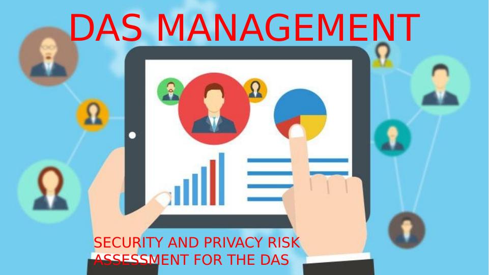 Security and Privacy Risk Assessment for DAS