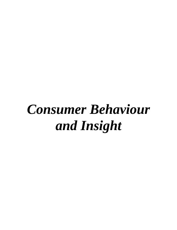Consumer Behaviour and Insight - Desklib