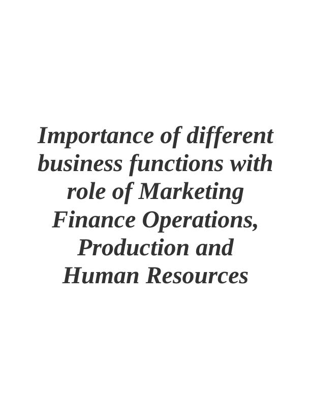 importance of different business functions with role of Marketing ...