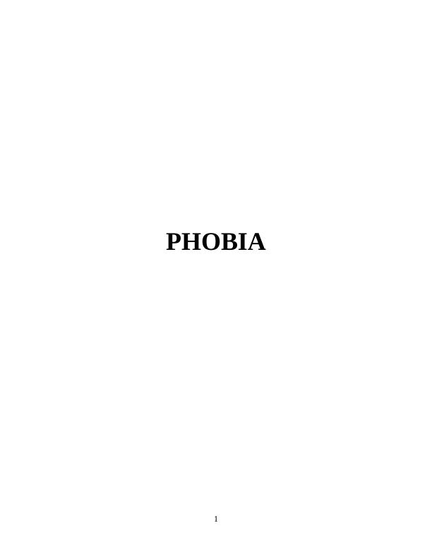 Psychology Report: Phobia Analysis, Theories, and Impacts