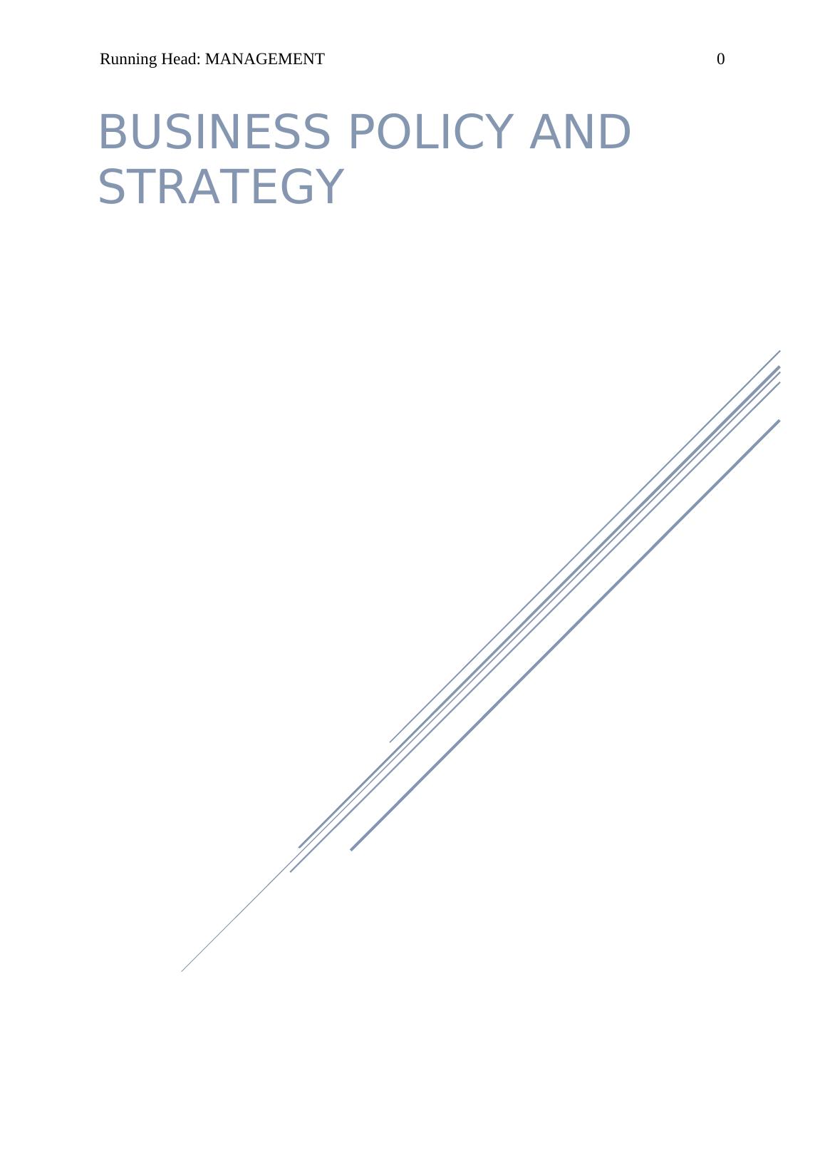 Business Policy and Strategy - Desklib