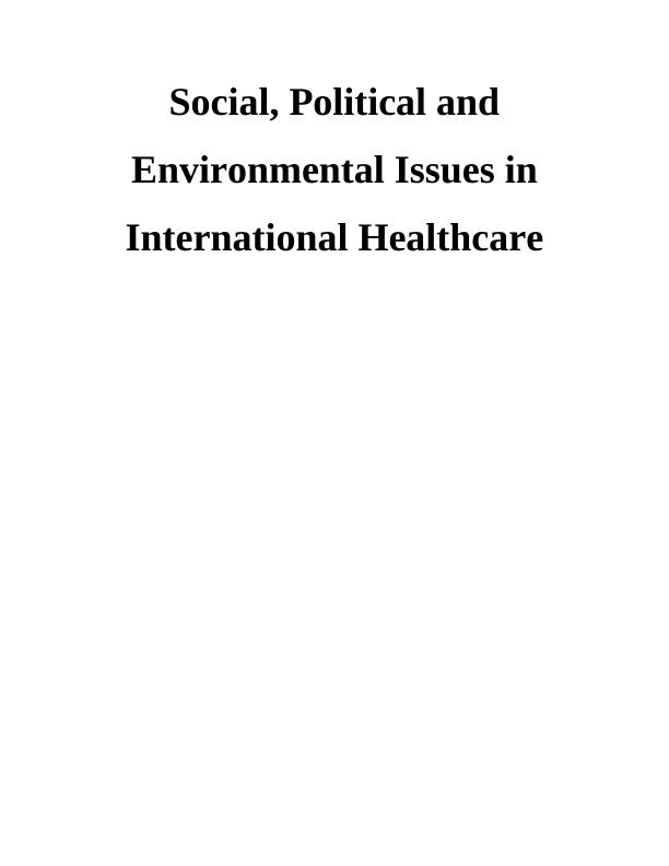 Social, Political & Environmental Issues in International Healthcare