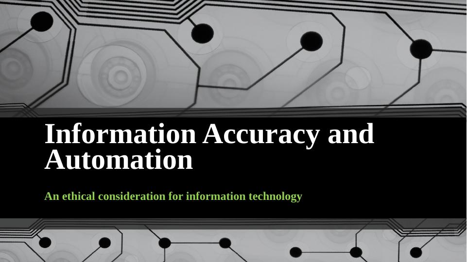 Information Accuracy and Automation.
