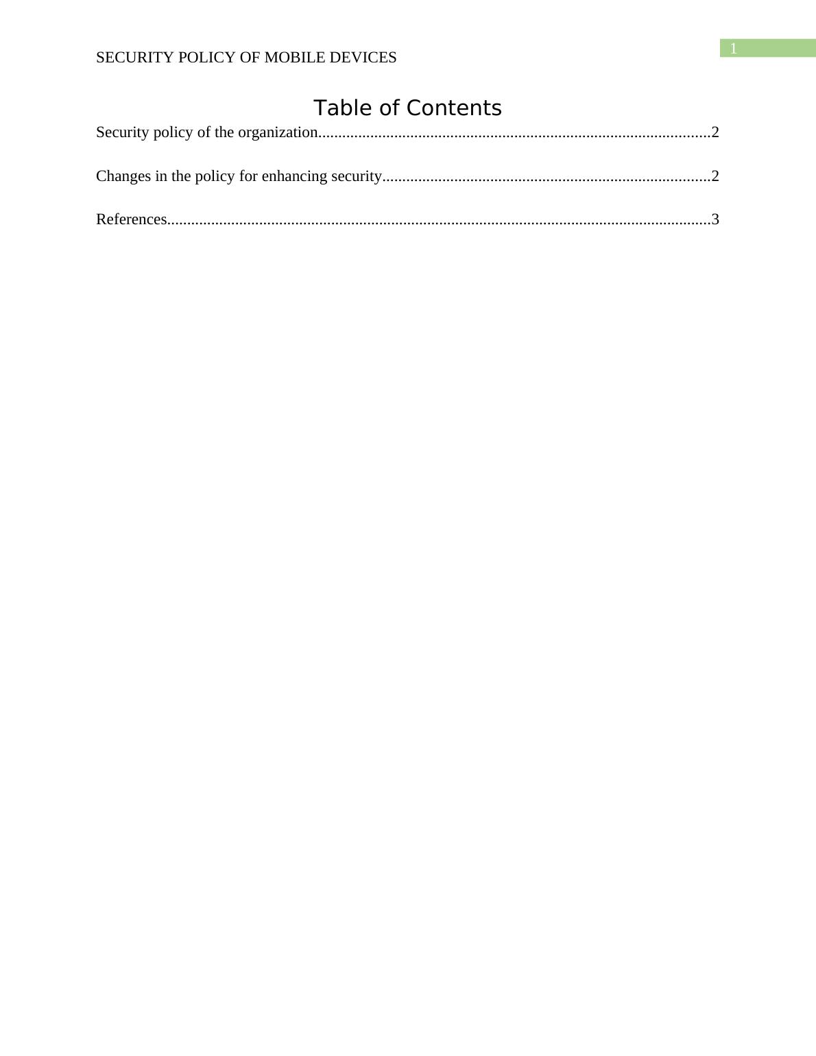 Mobile Device Security Policies: Case Study and Enhancements