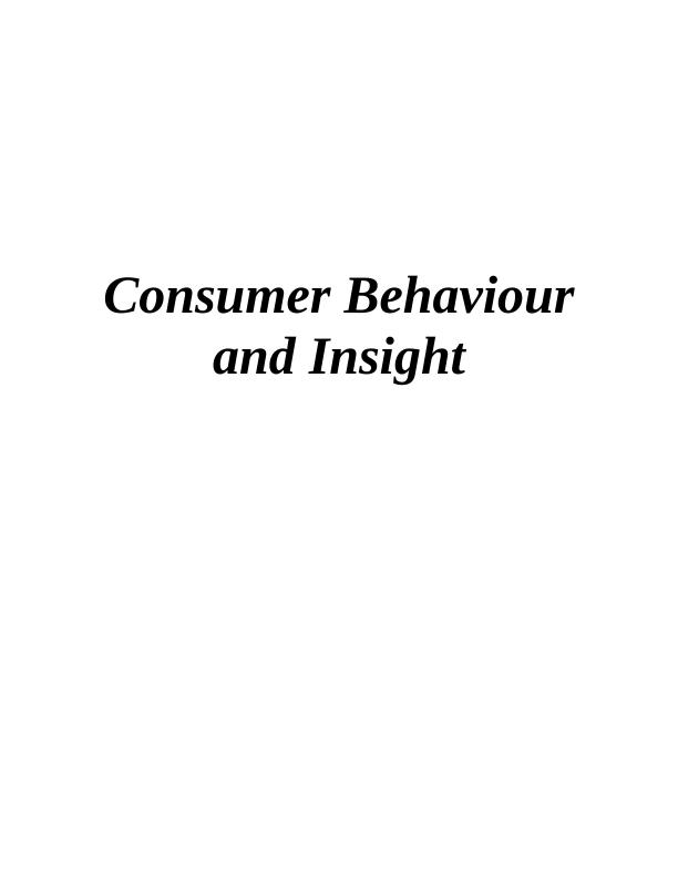 Consumer Behaviour and Insight - Desklib
