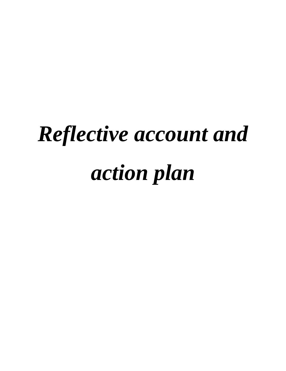 Reflective Account and Action Plan - Desklib