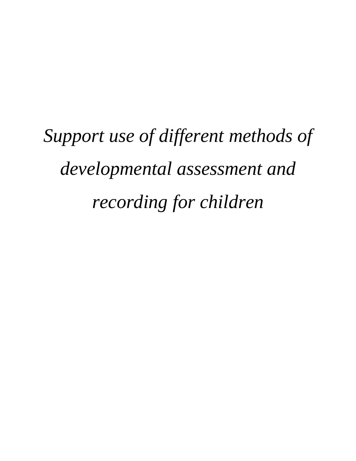 Child Development: Assessment and Recording Methods Report