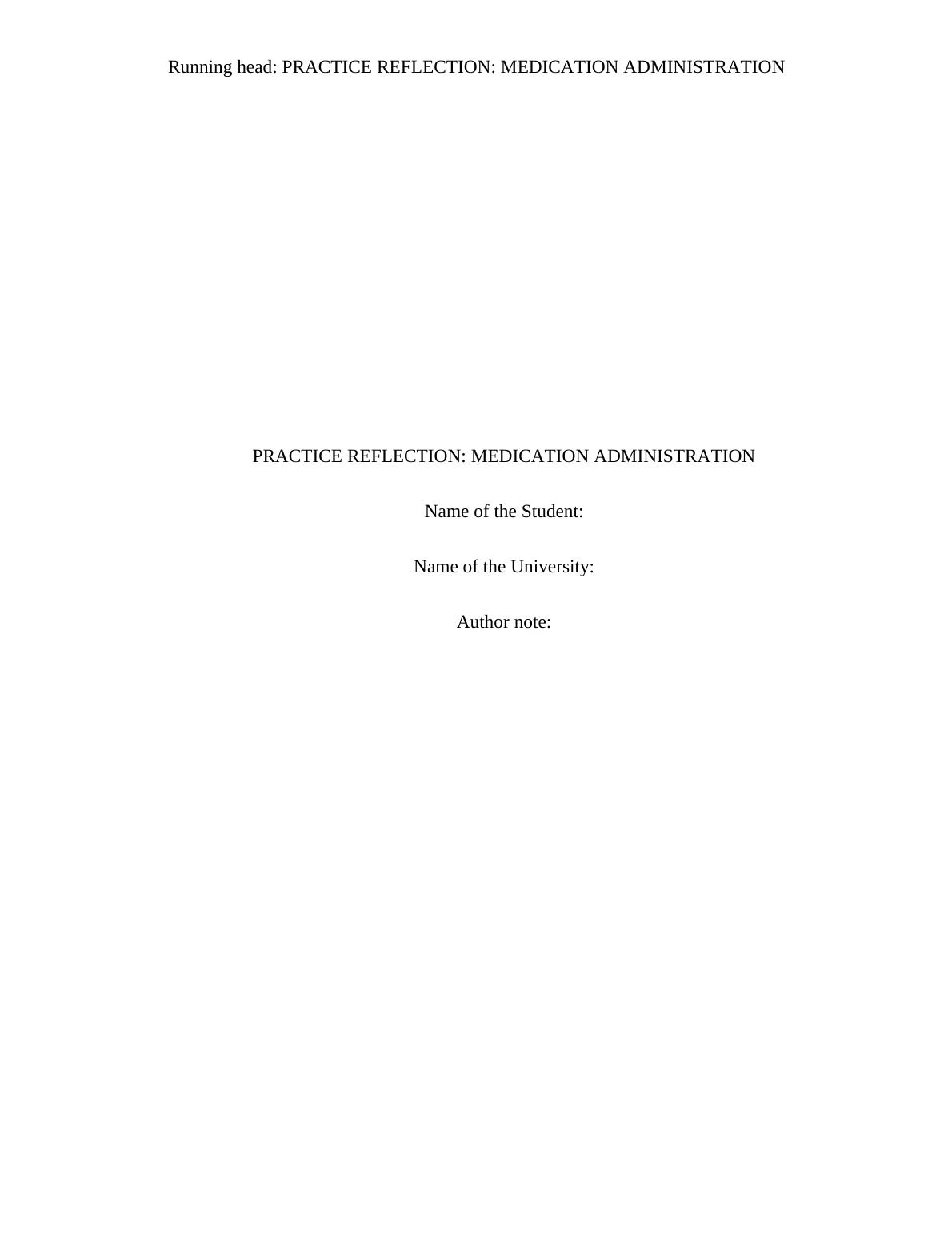 Practice Reflection Medication Administration Question and Answer 2022