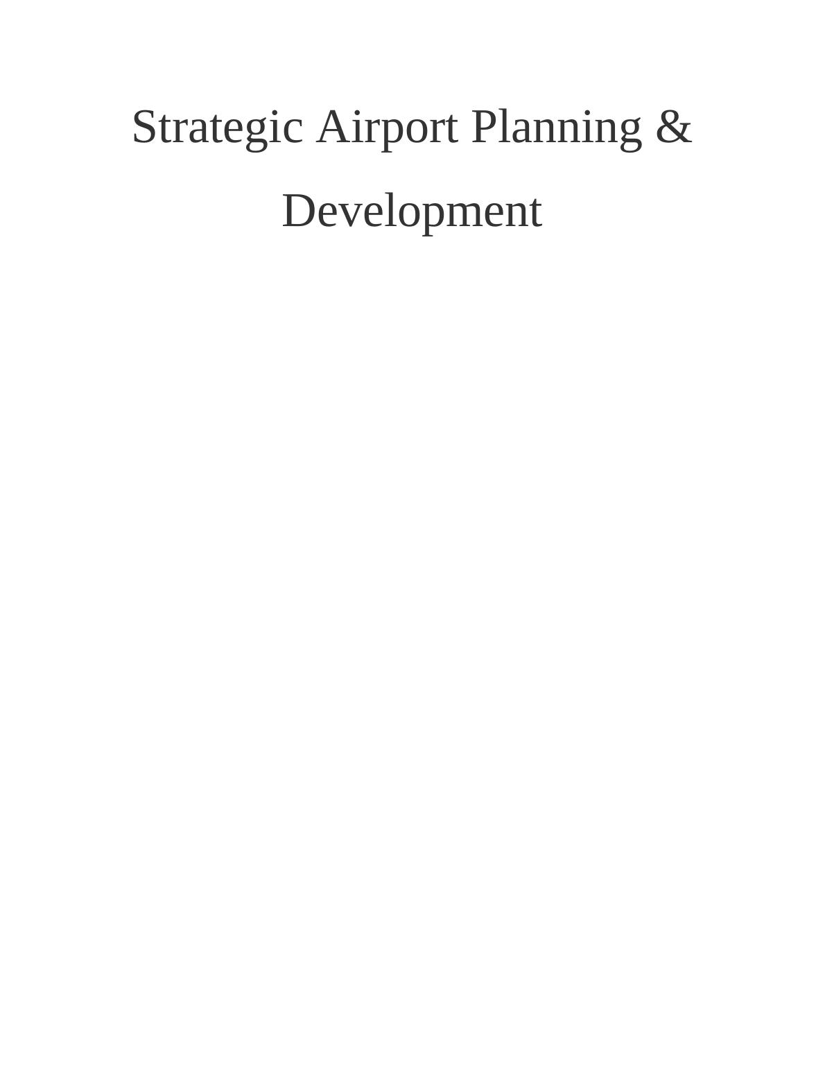 Strategic Airport Planning & Development | Desklib
