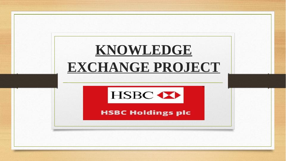 Investigating Implementation of New Software in HSBC Holdings