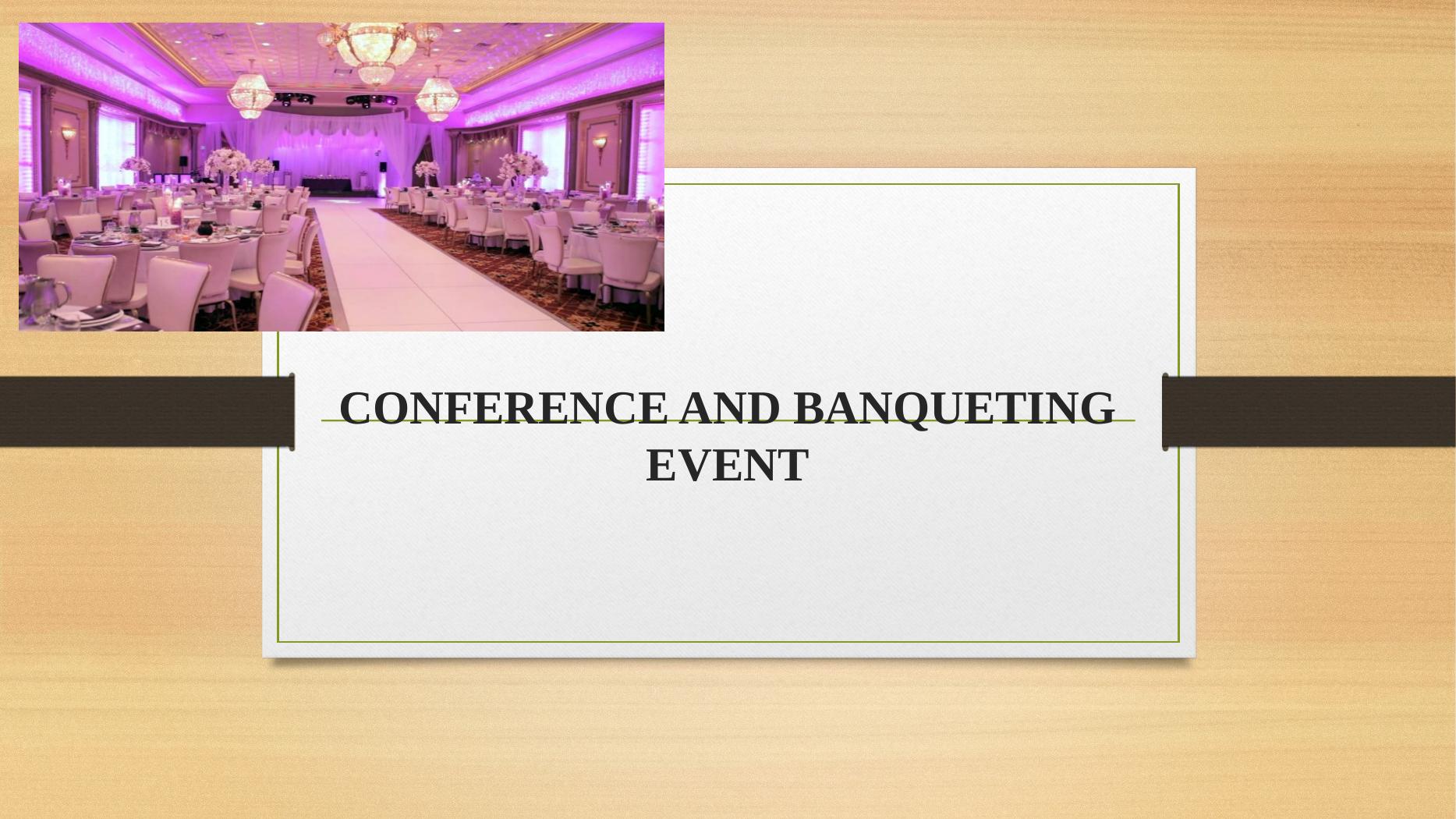 Conference and banqueting management